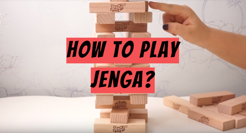 How to Play Jenga Game? - Jenga Game